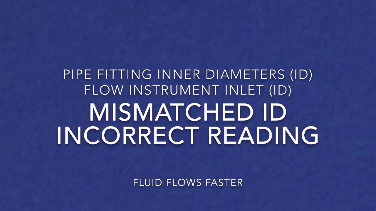 Pipe ID mismatch impact on Flow Measurement - YouTube