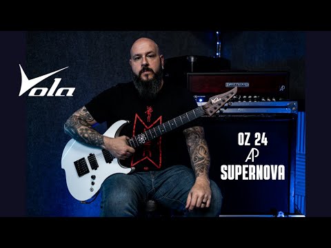 Vola Oz 24 AP Supernova | Signature Series Guitar!