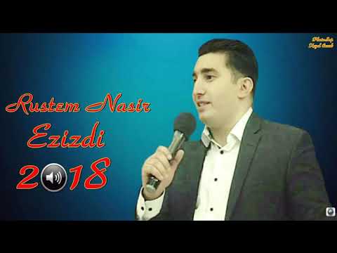Rüstem Nasir - Əzizdi 2018