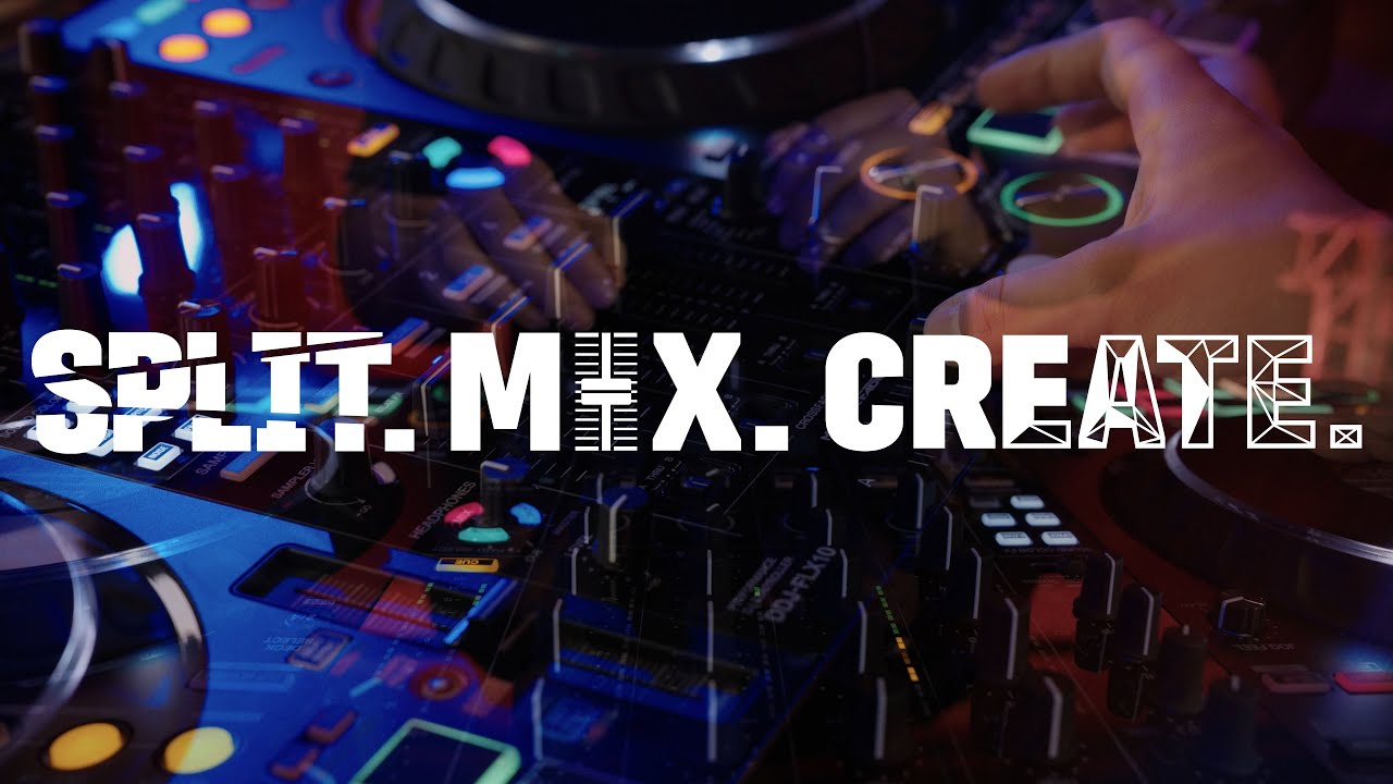 DDJ-FLX10 - SPLIT. MIX. CREATE. - YouTube