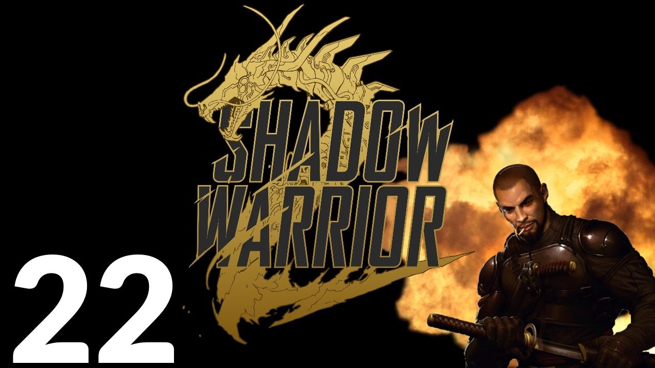 Shadow Warrior 2 PC - DIE PORNO DEALER - Part 22 Let's Play Shadow Warrior 2 - YouTube