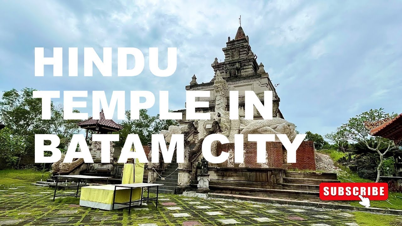 Visiting Pura Agung Amerta Bhuana, a Hindu Temple in Batam, Indonesia ...
