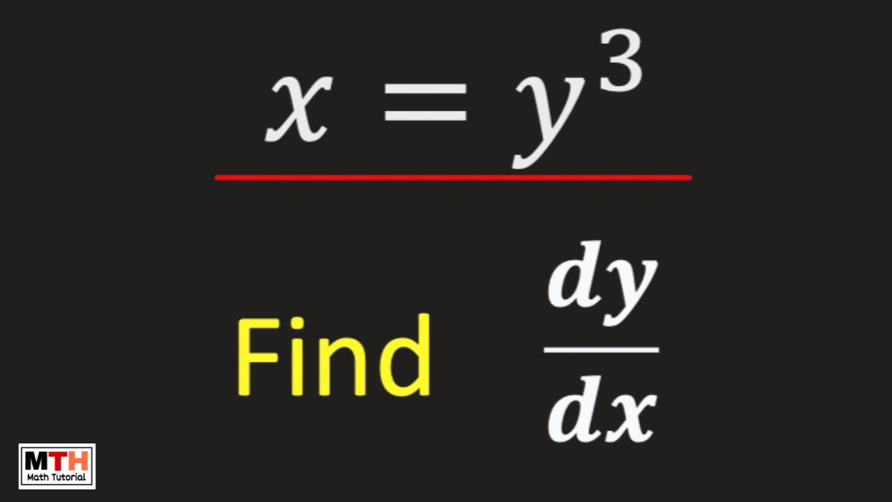If x=y^3, then Find dy/dx (Derivative of y^3) - YouTube