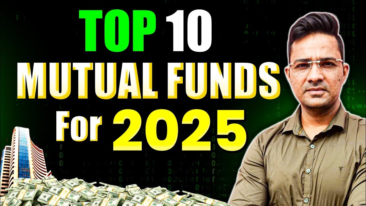 Top 10 mutual funds for 2025 - YouTube