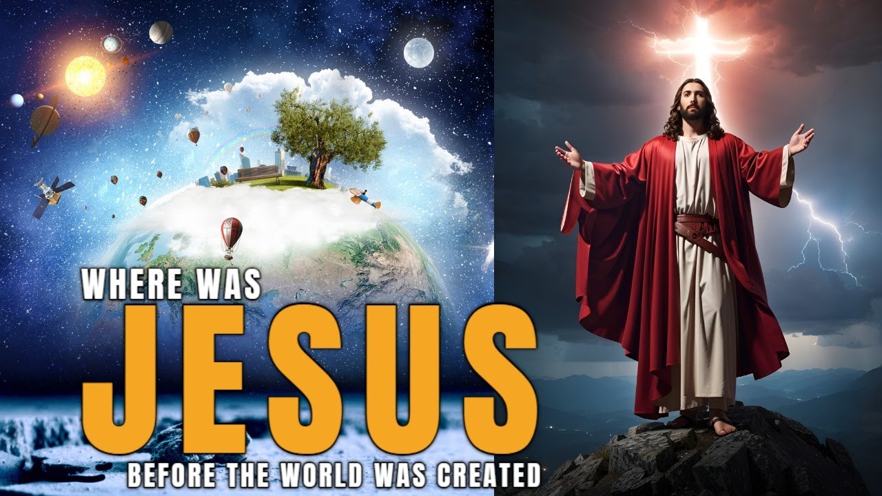 Where Was Jesus Before the World Was Created? What did Jesus look like ...