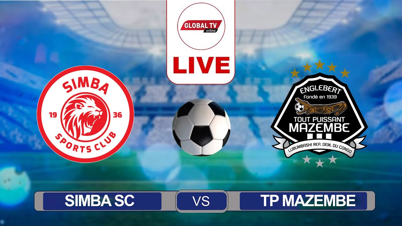 🔴#LIVE: SIMBA SC vs TP MAZEMBE ( 0 - 1 ) - KILELE CHA SIMBA DAY, UWANJA ...