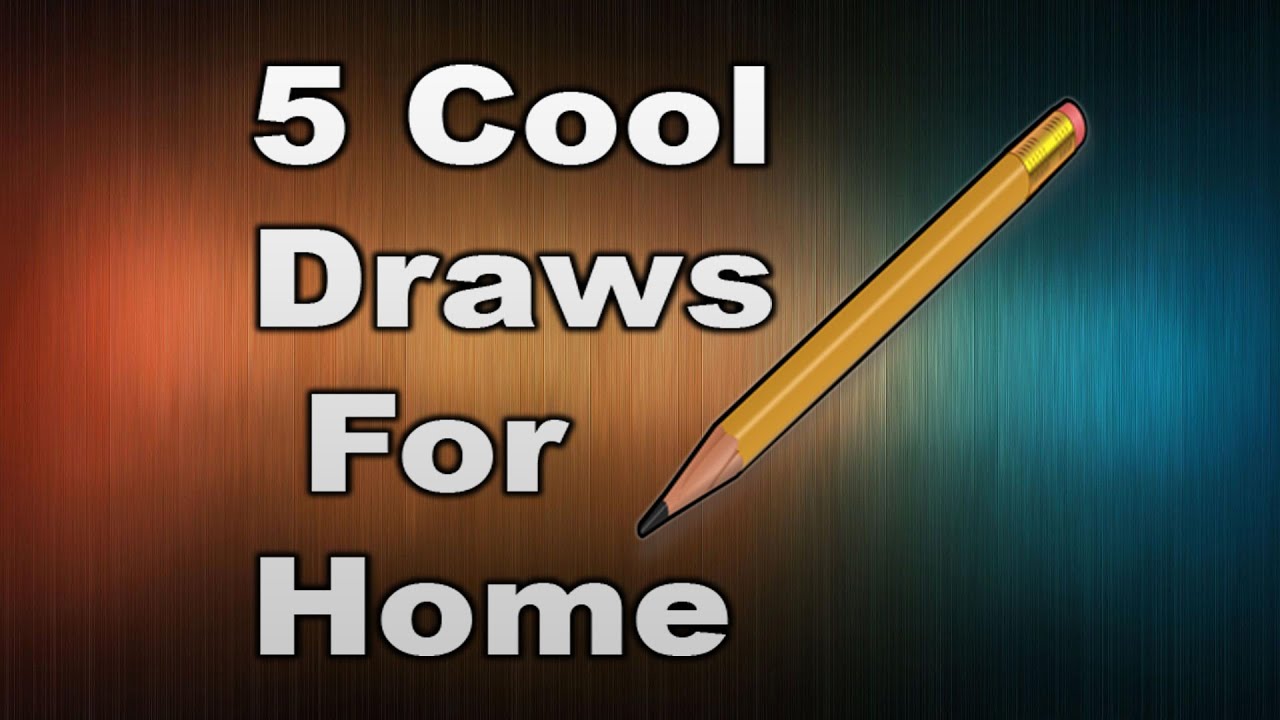 5 Cool Drawings That You Can Do At Home! (FIRST VIDEO) - YouTube