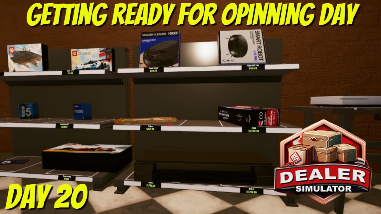 dealer Simulator - Day 20 - Getting ready for opening day # ...