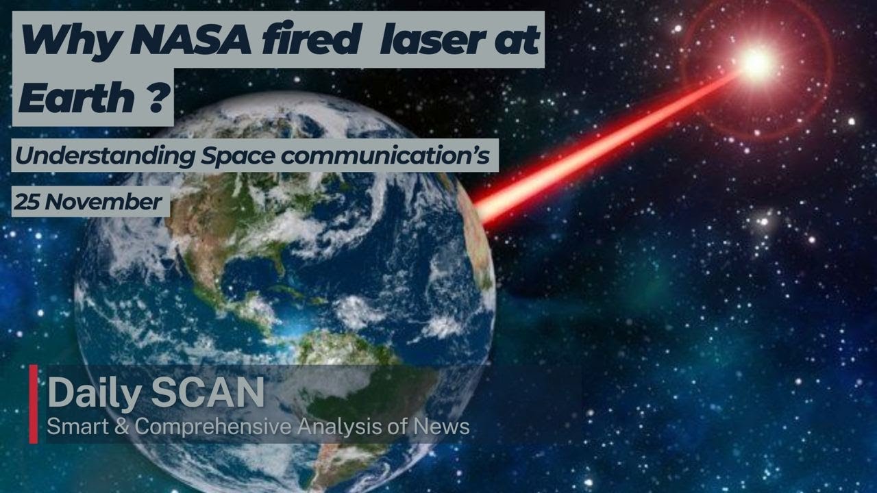 Why NASA fired laser at at Earth? Understanding Space communication ...