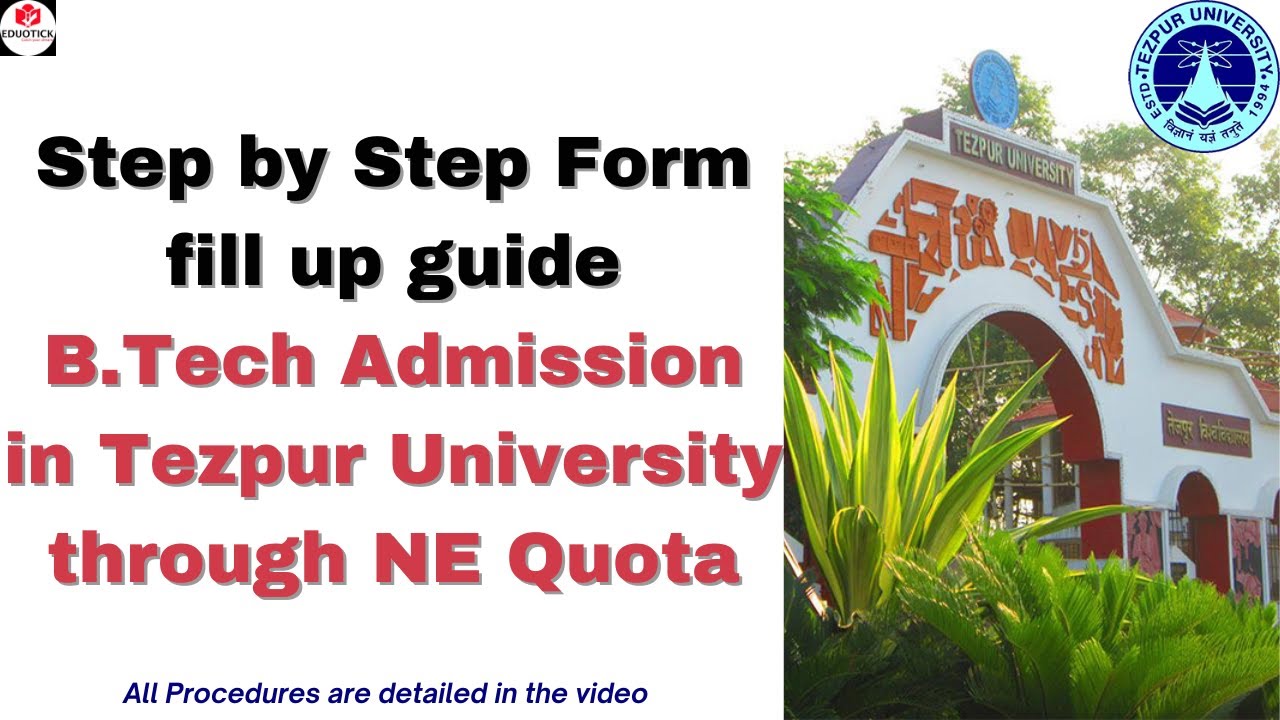 BTech Tezpur University (NE Quota) Form Fill Up Step-by-Step Tutorial # ...