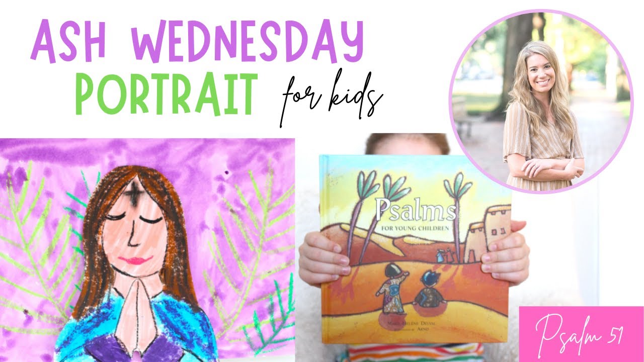 Ash Wednesday Portrait for Kids - YouTube