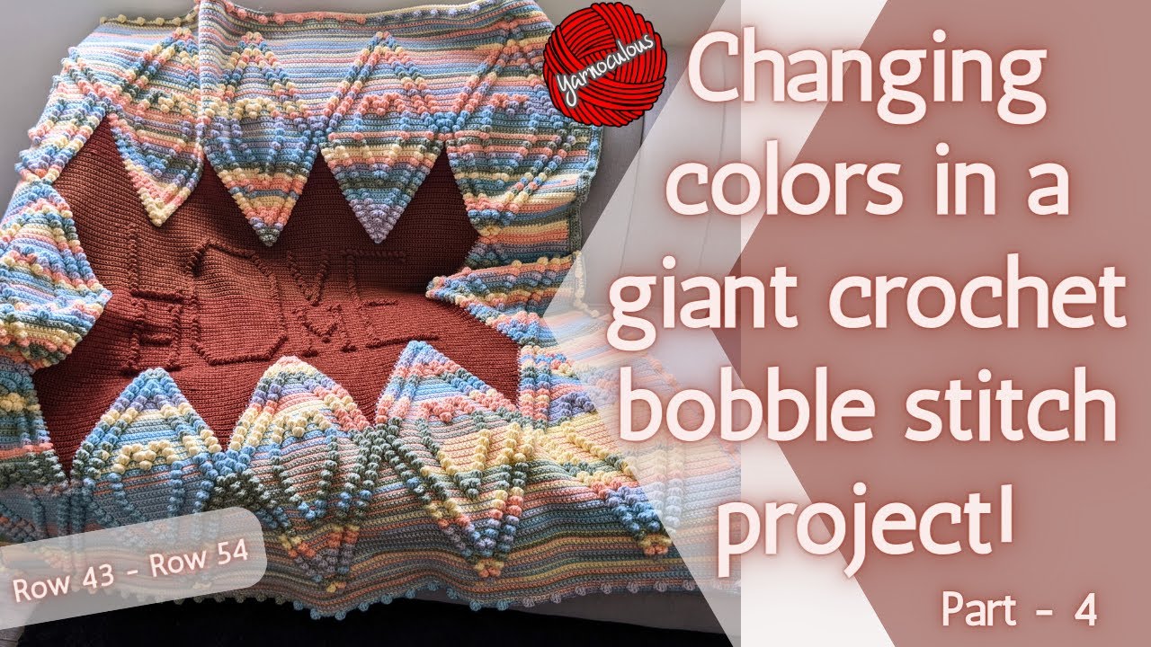 Gorgeous Giant Crochet Rug/Blanket Tutorial - Part - 4 | Changing ...