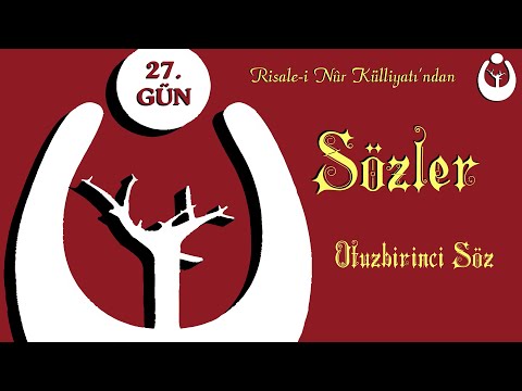 027 / 27. Gün “Kur’an Tefsiri Nûr’lar” (Dinliyoruz/Okuyoruz/Takip ediyoruz) #risaleinur