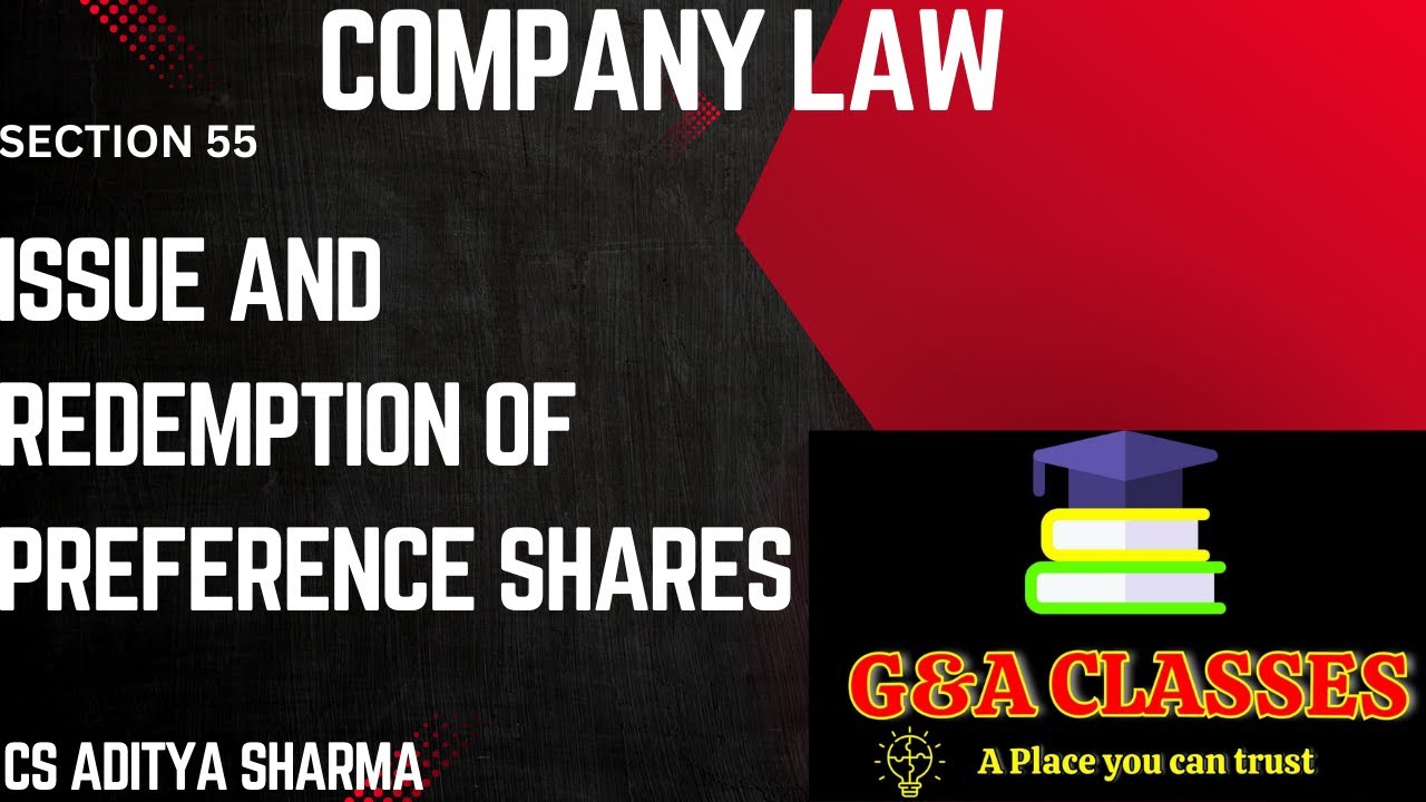 Section 55 Issue and redemption of Preference shares #icai #icsi # ...