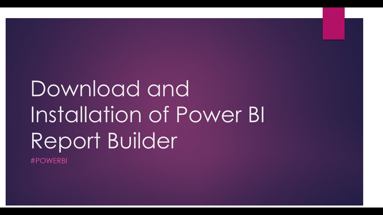 Download and Installation of Power BI Report Builder | Paginated ...