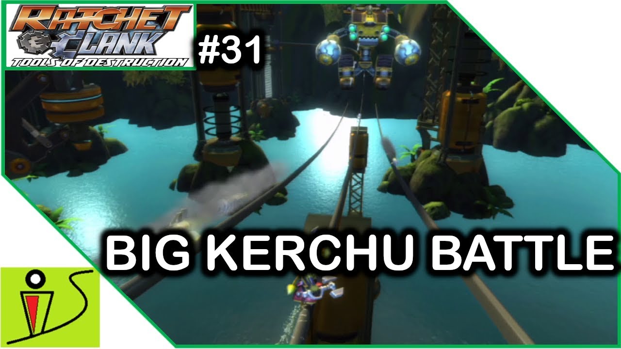 Ratchet & Clank Tools of Destruction Part 31 - BIG KERCHU BATTLE - YouTube