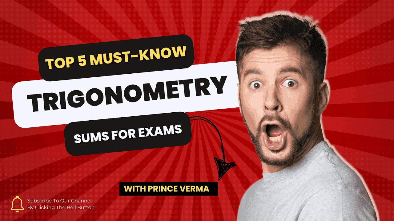Trigonometry Made Easy: 5 Key Sums for Exam Success - YouTube