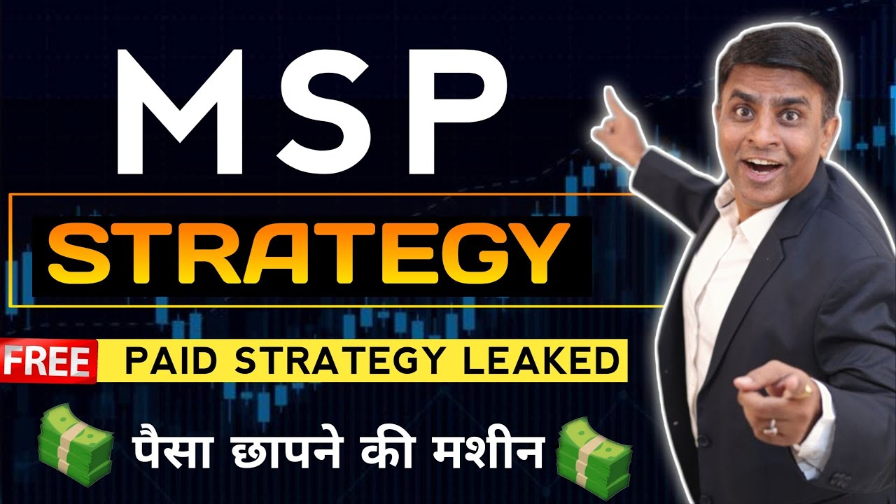 MSP STRATEGY | FREE PAID STRATEGY LEAKED | WITH INDICATOR | AMAR SIR ...