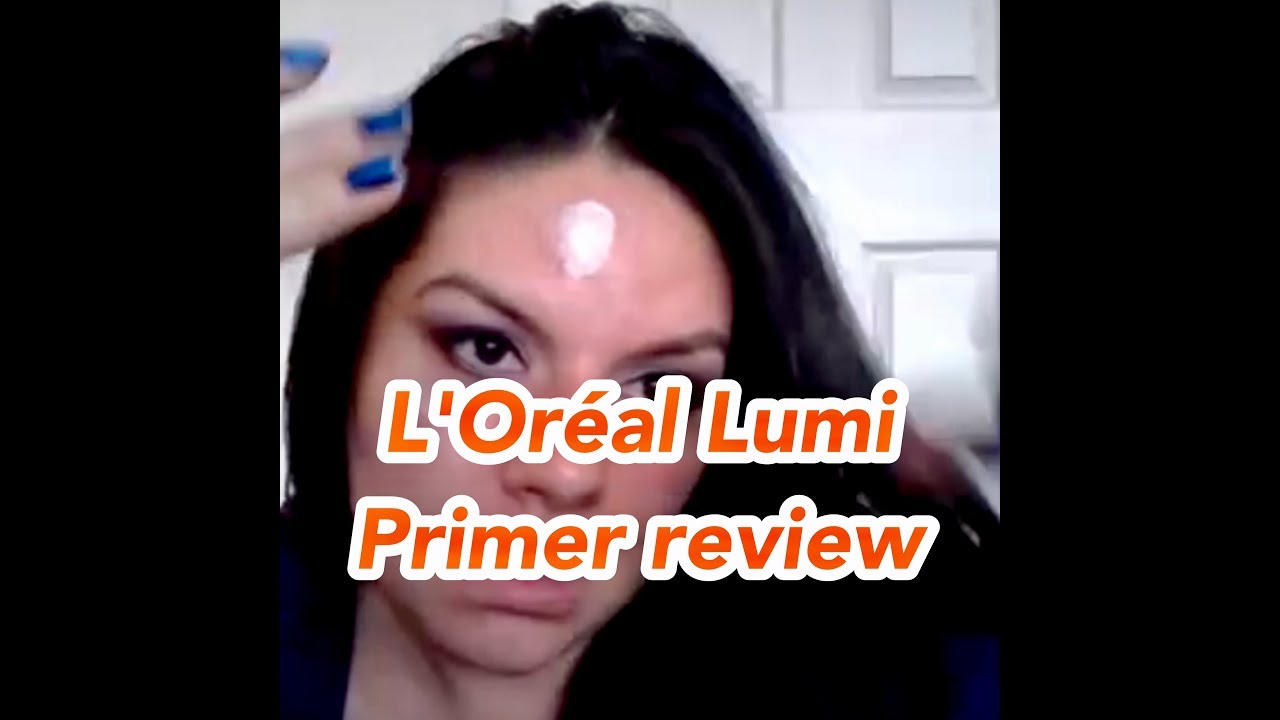 Loreal magic lumi face primer tutorial & review - YouTube