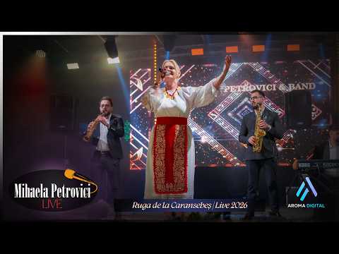 Mihaela Petrovici & Petrovici Band - Colaj Ascultari | Ruga de la Caransebes | Live 2026