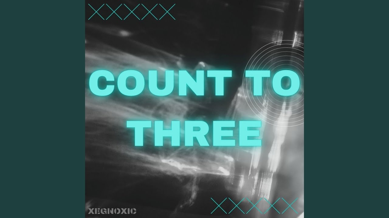 Count to Three - YouTube