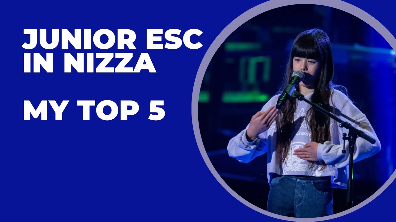 JUNIOR ESC IN NIZZA 2023 I MY TOP 5 I JESC 2023 GERMANY - YouTube