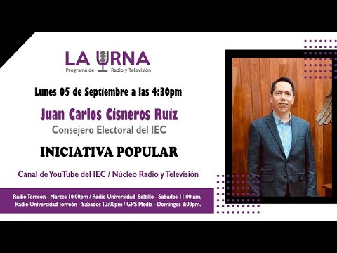 La Urna, programa de Radio y Televisión del IEC. Septiembre 5 de 2022 ...