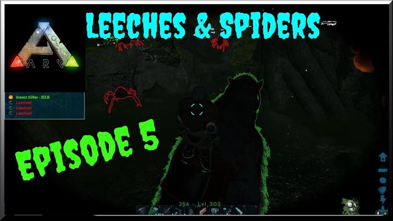 Leeches & Spiders !! Ark: Survival Evolved Episode 5 - YouTube