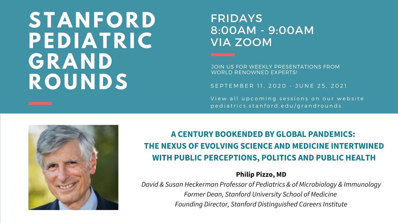 2020.10.30 Pediatric Grand Rounds: A Century Bookended by Global ...