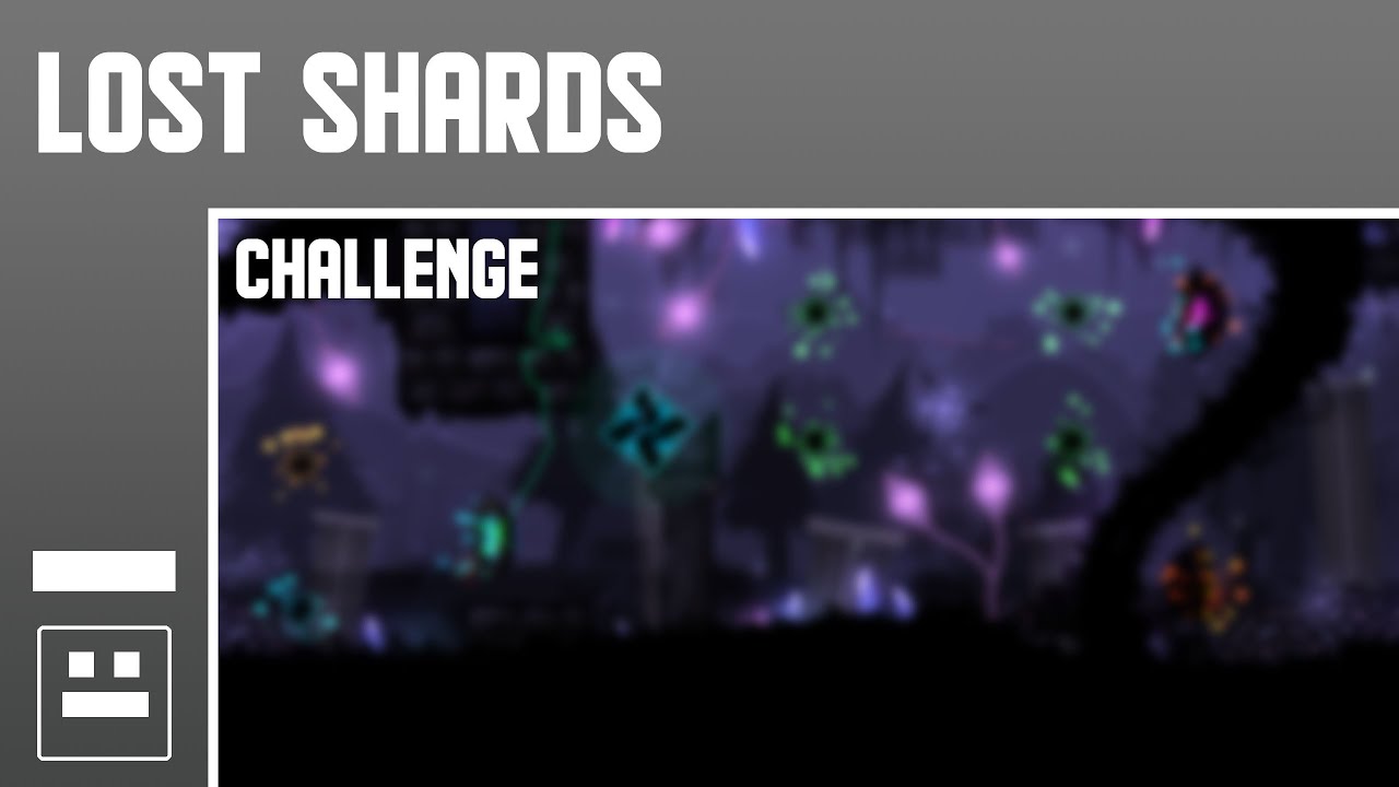 [Geometry Dash] Lost Shards (Fragile / Shukketsu etc. Challenge) by ...