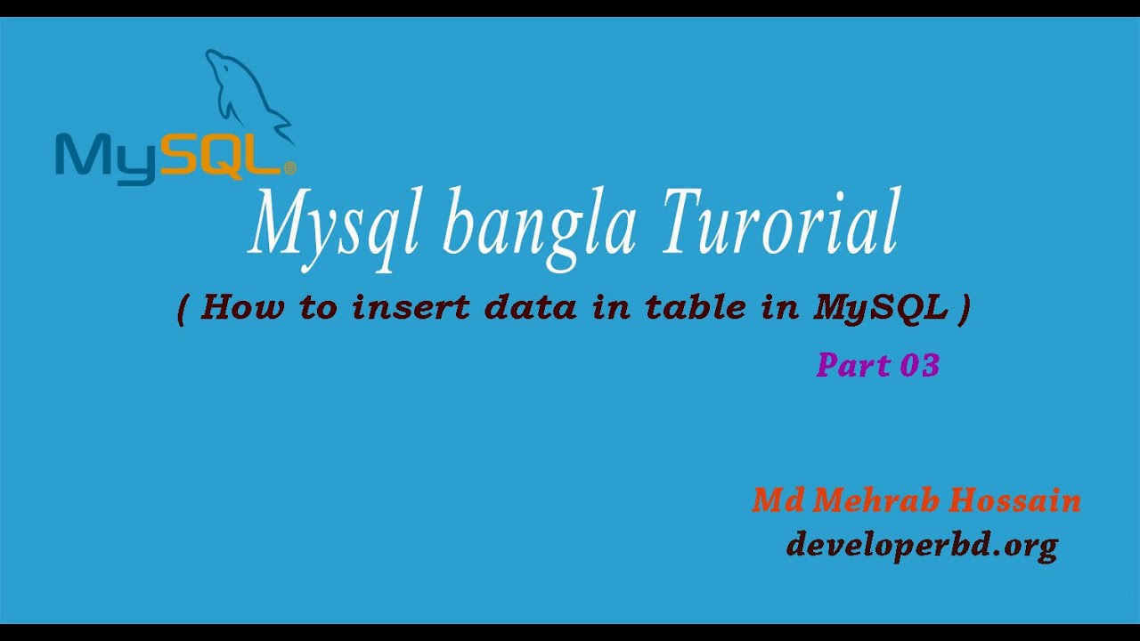 Module 03 How To Insert Data In Table In Mysql YouTube Module 03 How To Insert Data In Table In Mysql YouTube