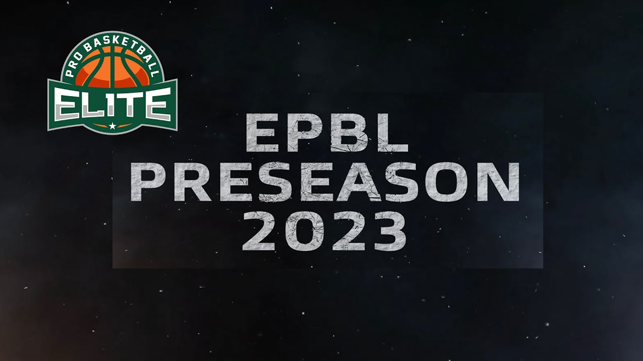 EPBL PRESEASON 2023 (Announcement) - YouTube