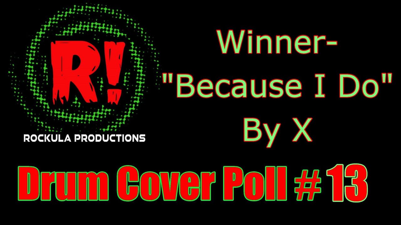 "Because I Do" by X Drum Cover by Rockula! - YouTube