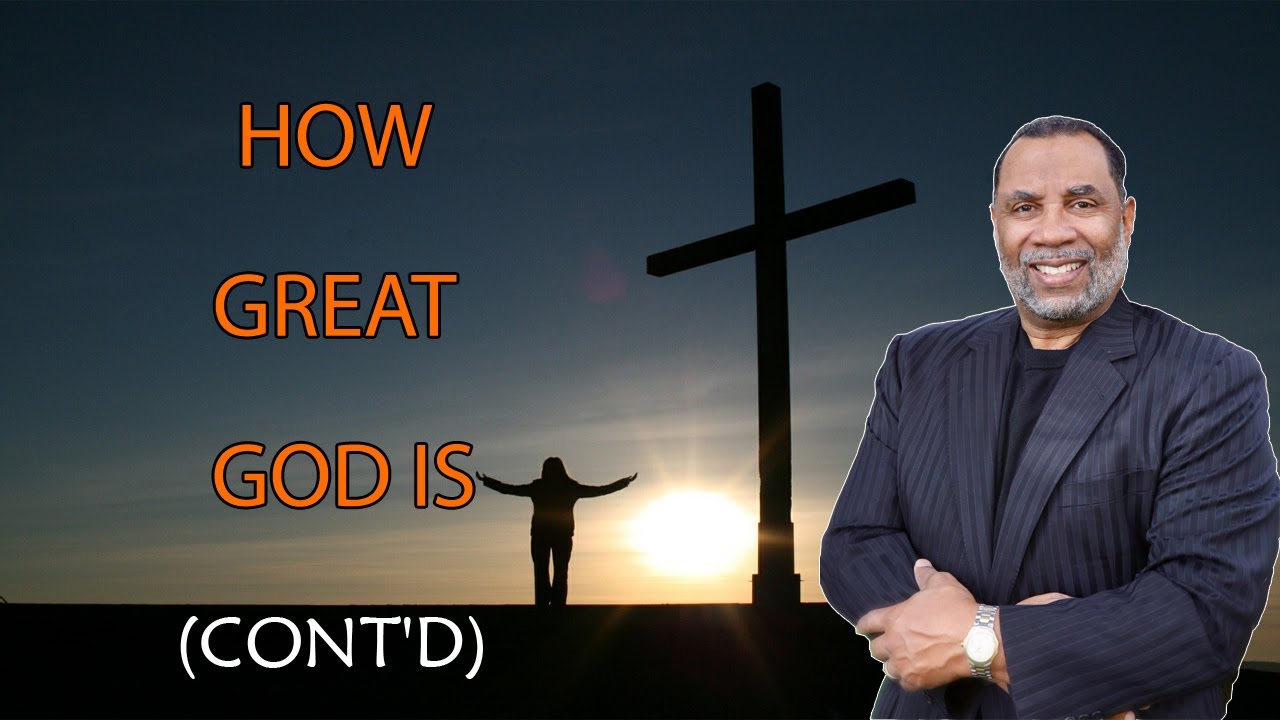 Dr. Paul Sheppard - How Great God Is (cont'd) - YouTube