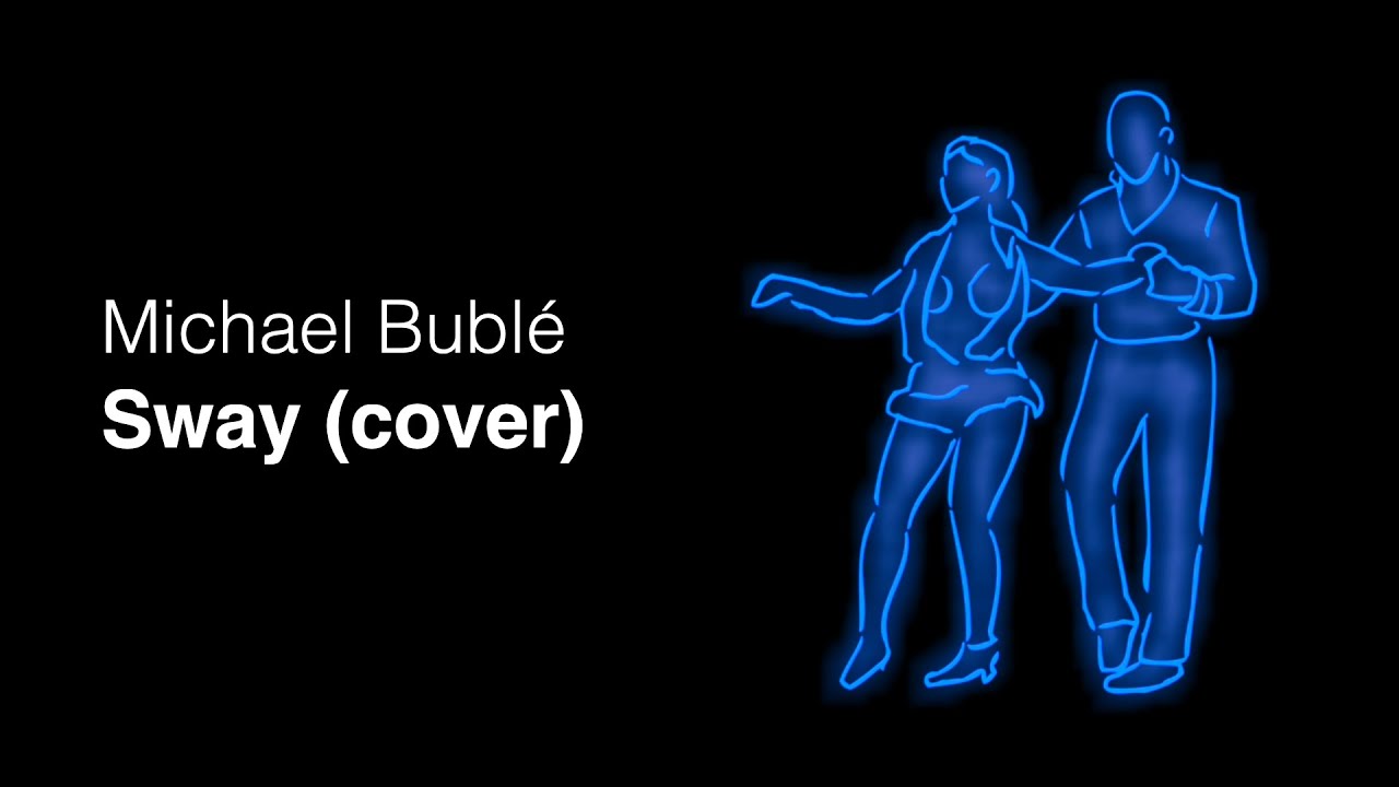 Michael Bublé — Sway (cover) - YouTube Music