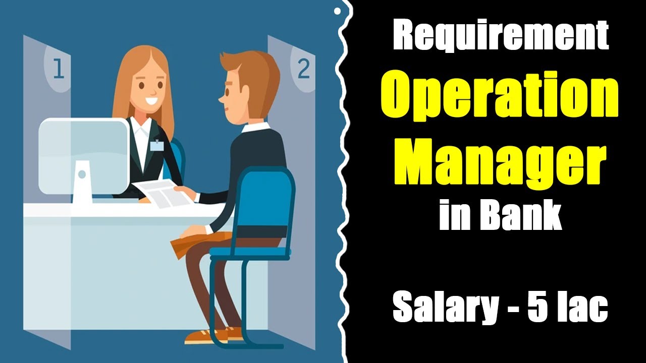 Operations manager job in bank | operations manager job description ...