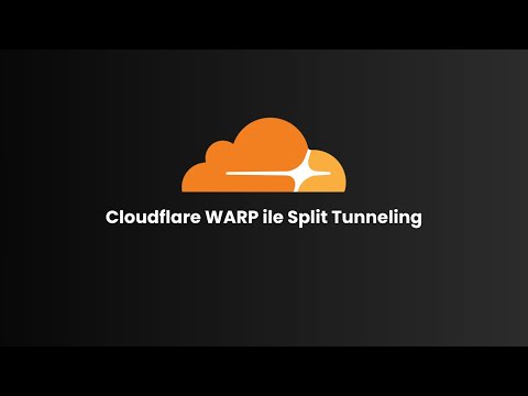 Sadece Bir Uygulama İçin VPN, Cloudflare WARP Split Tunneling