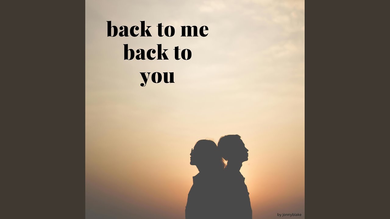 back to me back to you - YouTube