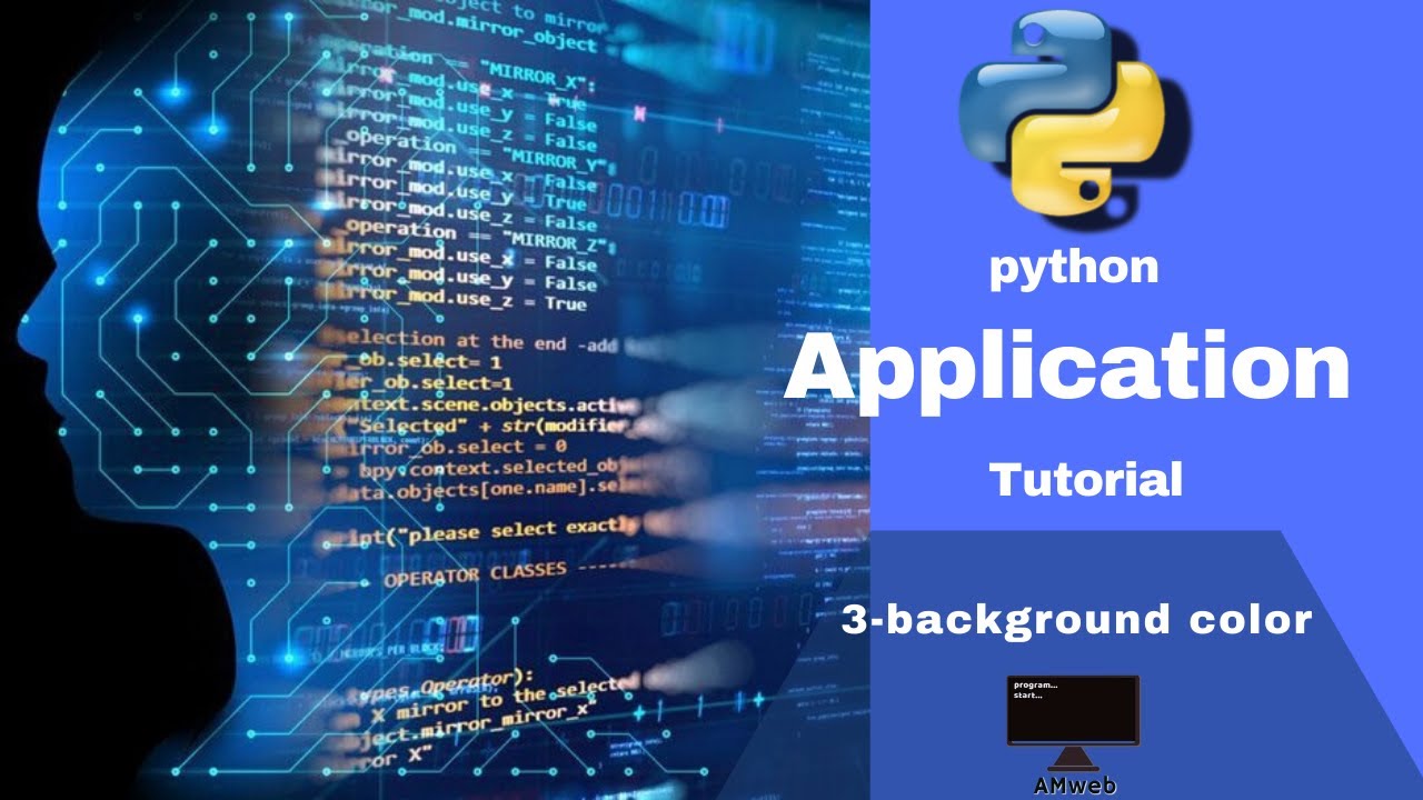 3 python Application Background Color YouTube 3 python Application Background Color YouTube