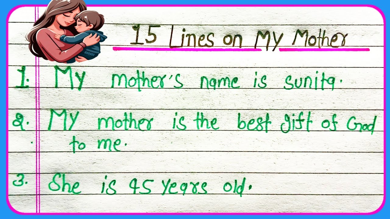 15 Lines on my mother // my mother essay 15 lines in english / my ...