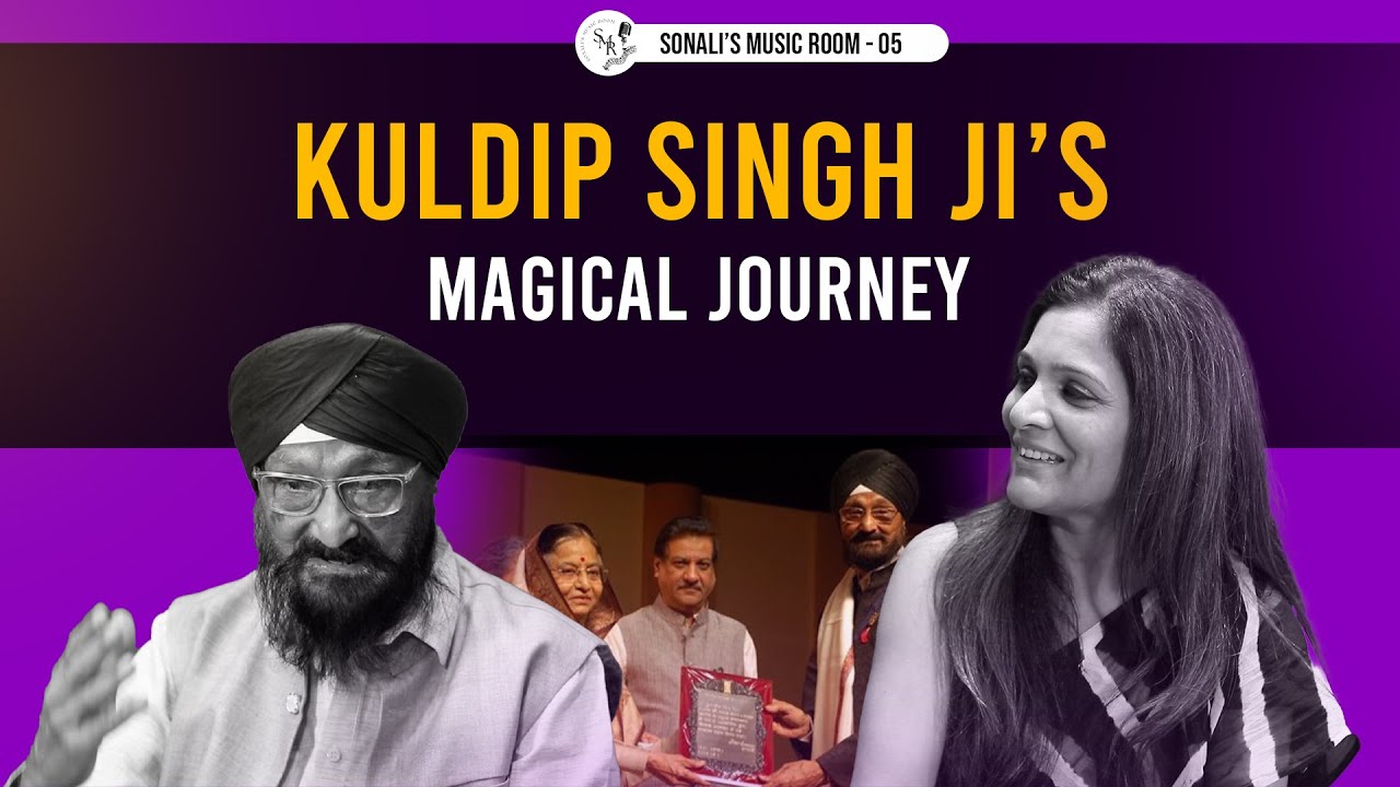 KULDIP SINGH JI | GHAZAL | MUSIC JOURNEY - YouTube