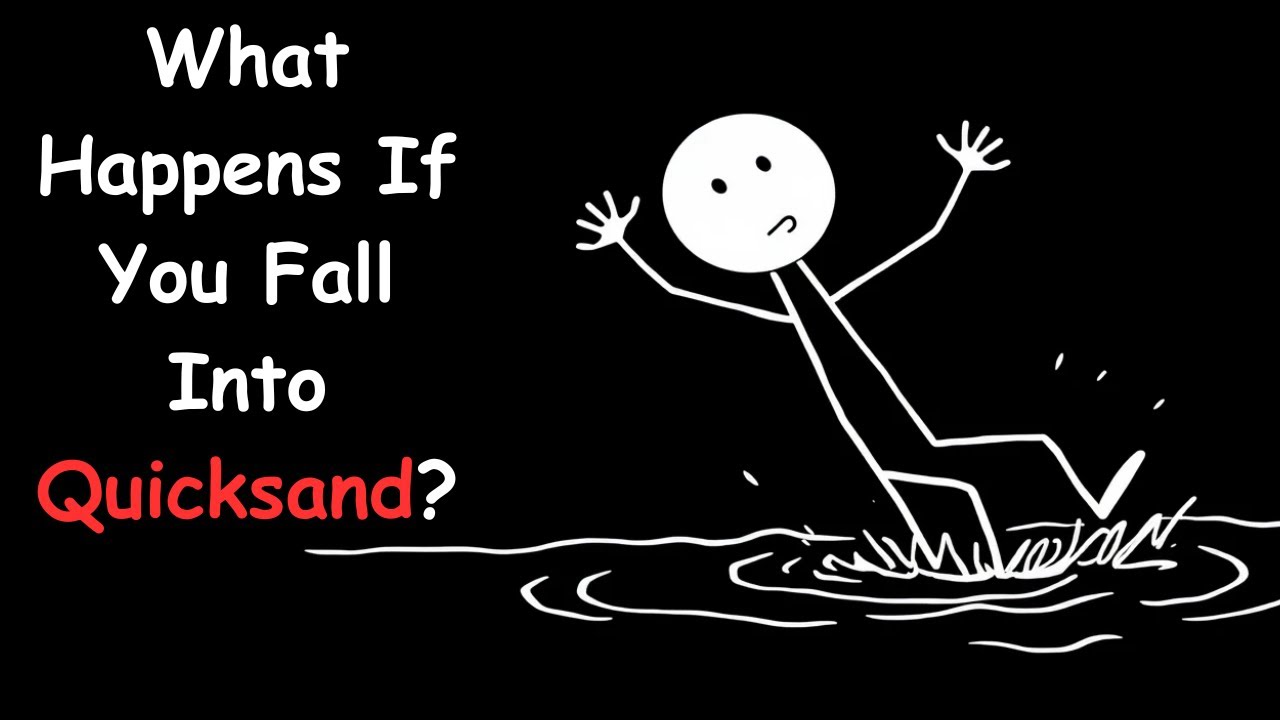 What Happens If You Fall Into Quicksand ? - YouTube