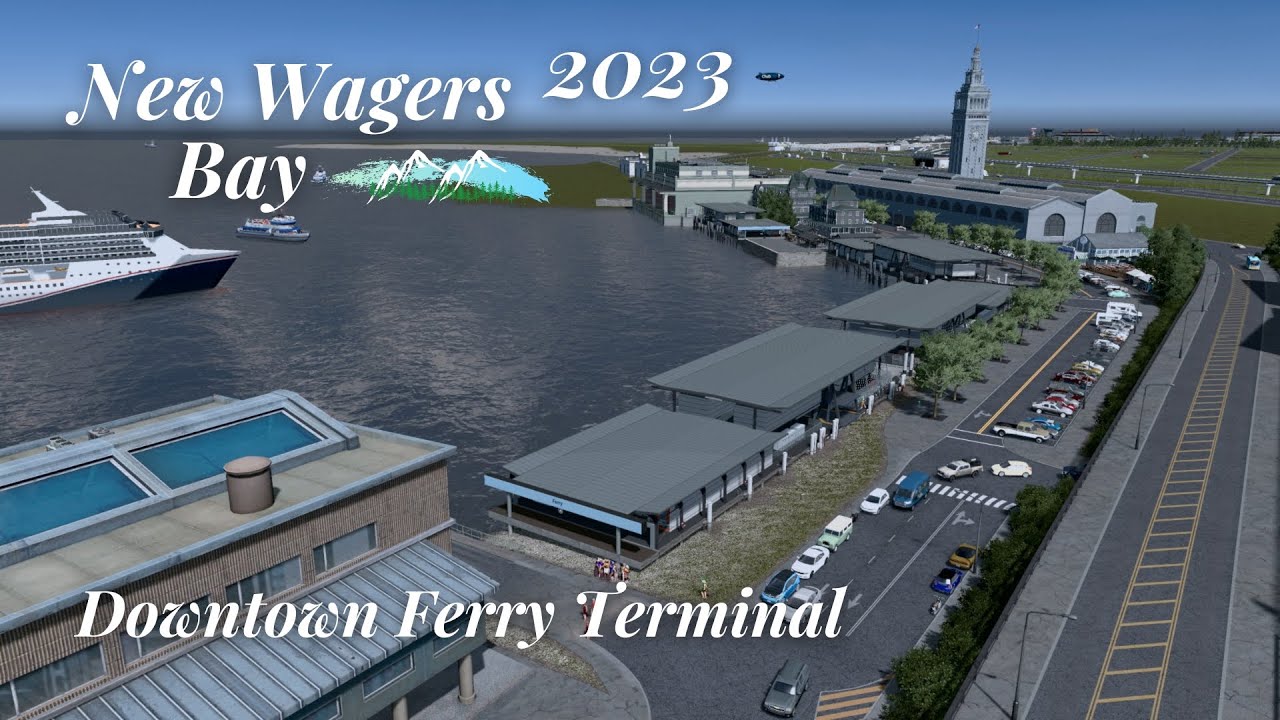 "NWB" #149 Downtown Ferry Terminal - Cities Skylines Live Modded 2023 ...