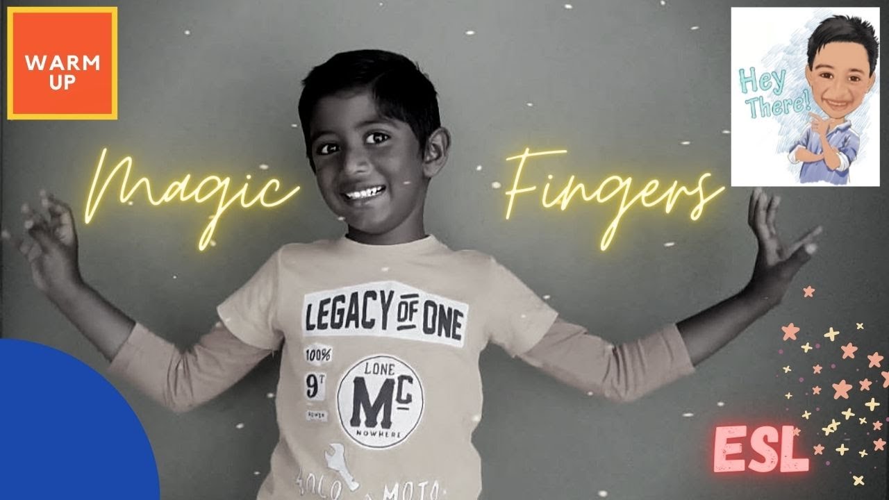 Magic Fingers ESL warmup song for Kids | Ice breaker - YouTube