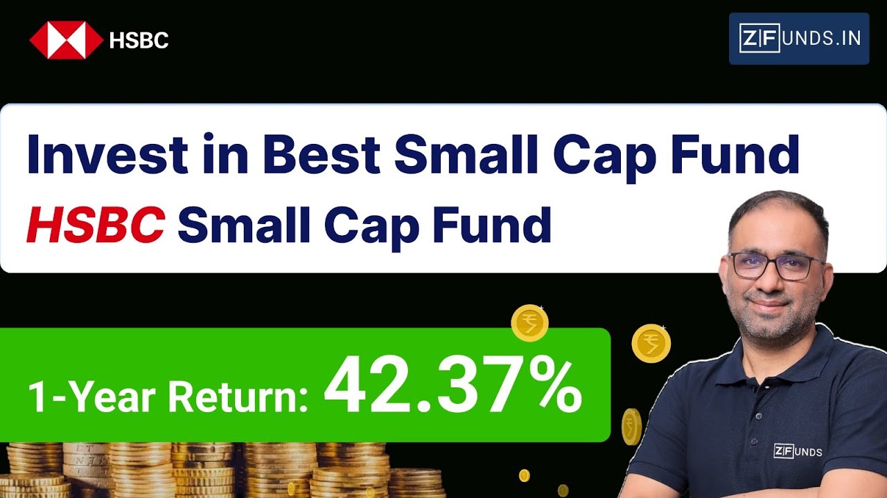 HSBC Small Cap Fund Review: Should You Invest in 2024? - YouTube