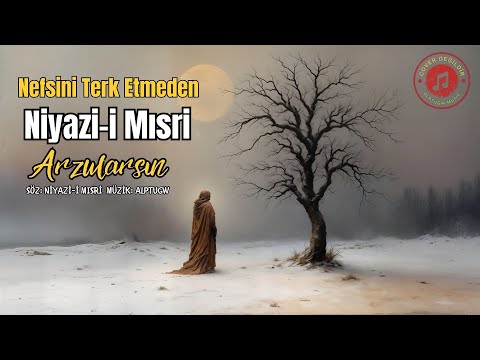 Arzularsın - Nefsini terk etmeden I Niyazi-i Mısri I Anatolian Dervish Folk I AlptugW