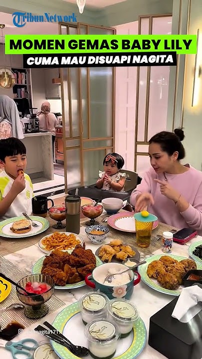 Momen Gemas Baby Lily Cipulen saat Ikut Buka Puasa, Hanya Mau Makan Disuapi Nagita Slavina - YouTube