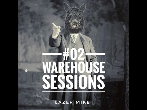 Warehouse Sessions #02: Lazer Mike - YouTube