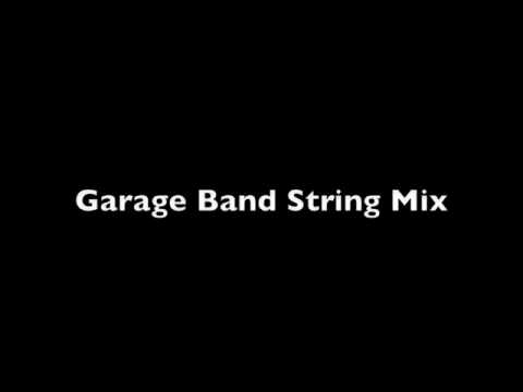 GarageBand String Mix - YouTube