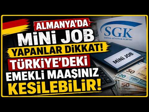 ALMANYA'DA MİNİ JOB YAPANLAR DİKKAT! Türkiye'deki Emekli Maaşınız Kesilebilir!